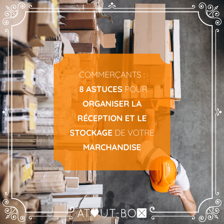 8 astuces pour organiser la réception et le stockage de votre marchandise